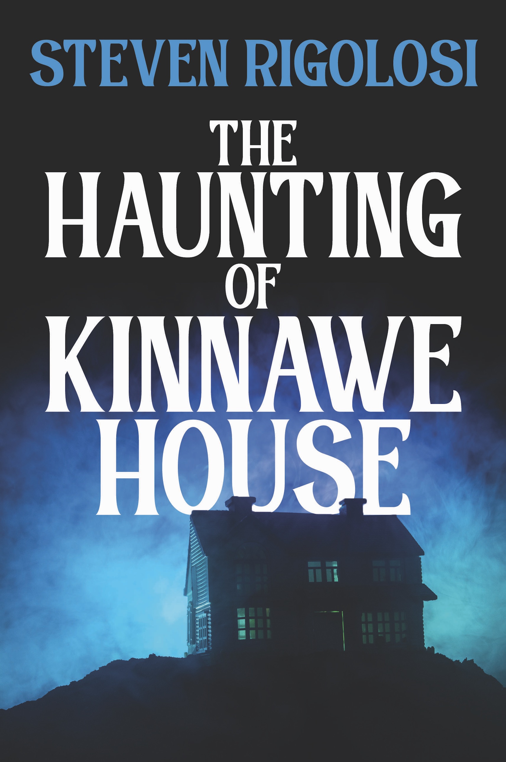 Book Review: The Haunting of Kinnawe House by Steven Rigolosi – The ...